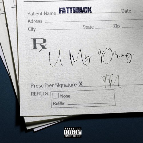U My Drug by FattMack - Pandora