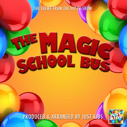 The Magic School Bus Main Theme (From "The Magic School Bus") by Just ...
