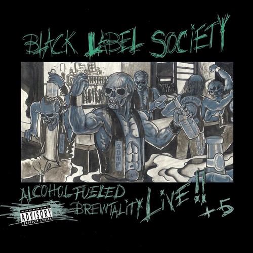 Alcohol Fueled Brewtality Live! (Live) by Black Label Society - Pandora