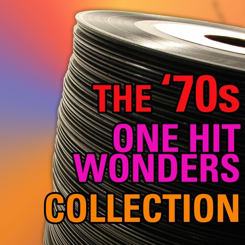 The 70s One Hit Wonder Collection by Various Artists - Pandora