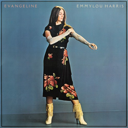 Evangeline by Emmylou Harris - Pandora