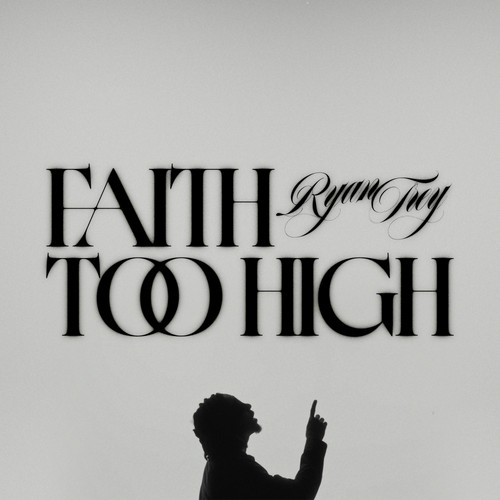 FAITH TOO HIGH by Ryan Trey - Pandora
