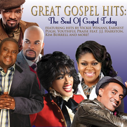 Great Gospel Hits: The Soul Of Gospel Today by Various Artists - Pandora