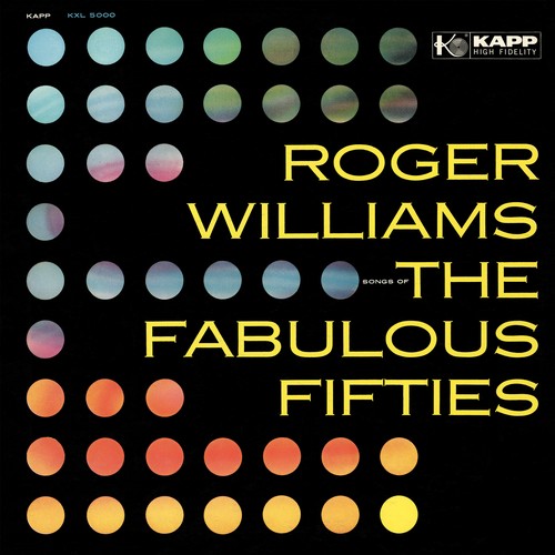 Songs Of The Fabulous Fifties by Roger Williams - Pandora