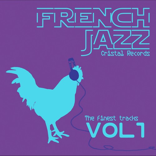 French Jazz: The Finest Tracks, Vol. 1 by Various Artists - Pandora