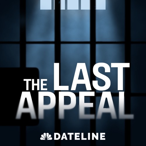Dateline NBC Podcast Introducing: The Last Appeal | Now Playing on Pandora