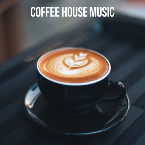 Coffee House Music by Various Artists - Pandora