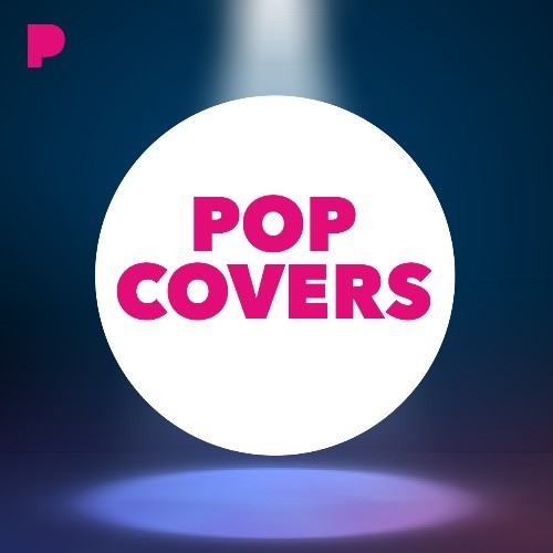 Pop Covers Music - Listen to Pop Covers - Free on Pandora Internet Radio