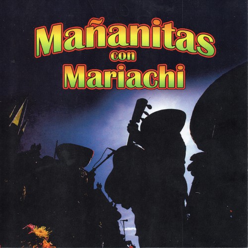 Mañanitas Con Mariachi by Mariachi Guadalajara - Pandora