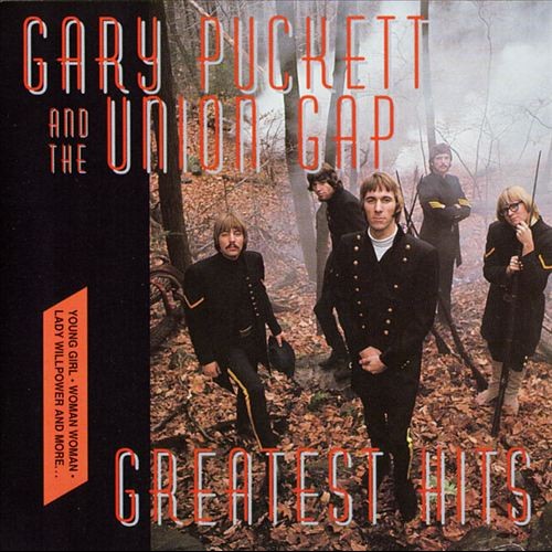 Greatest Hits by Gary Puckett & The Union Gap - Pandora
