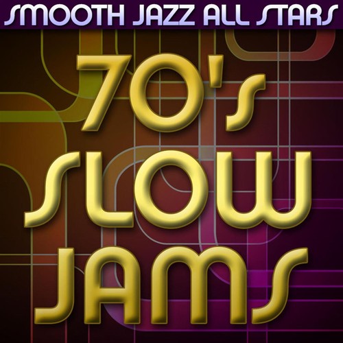 70's Slow Jams by Smooth Jazz All Stars - Pandora