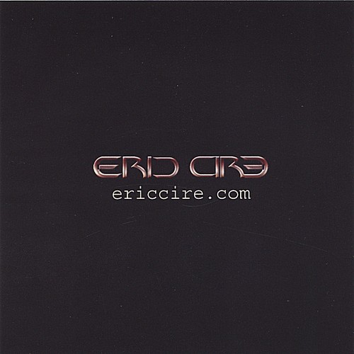 Eric Cire on Pandora | Radio, Songs & Lyrics