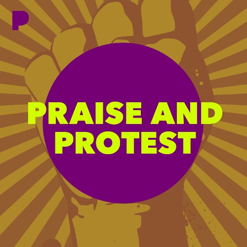 Praise and Protest Music - Listen to Praise and Protest - Free on ...