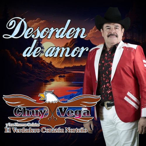 Chuy Vega Y Los Nuevos Cadetes On Pandora Radio Songs Lyrics