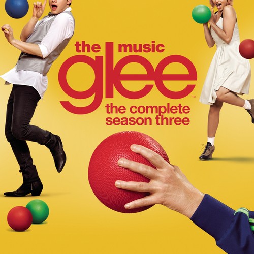 Glee: The Music, The Complete Season Three by Glee Cast - Pandora
