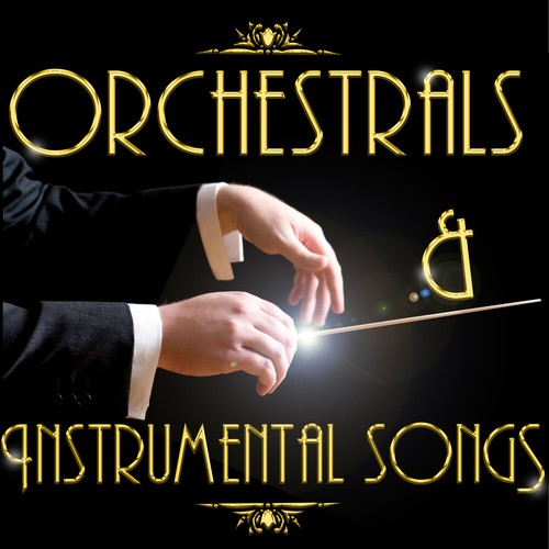 Orchestrals & Instrumental Songs by Various Artists - Pandora