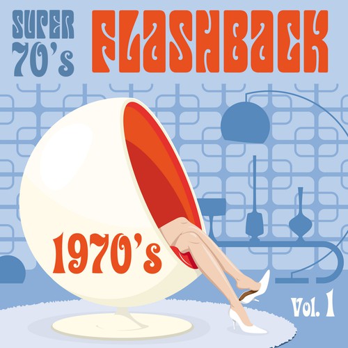 1970's: Super 70's Flashback Vol 1 by Various - Pandora