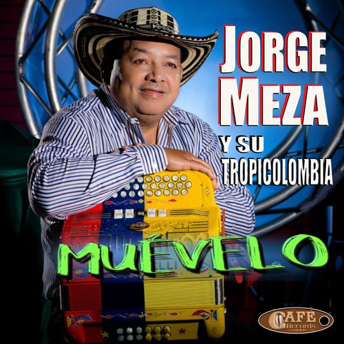 Jorge Meza y Su Tropicolombia on Pandora | Radio, Songs & Lyrics