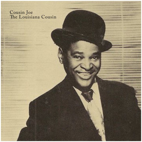 Cousin Joe on Pandora | Radio, Songs & Lyrics
