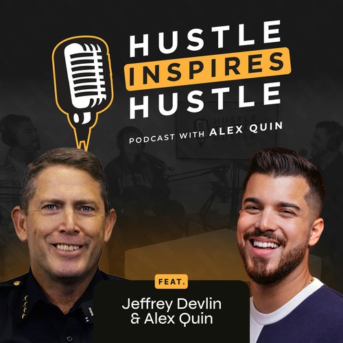 Hustle Inspires Hustle with Alex Quin Podcast - "Jeffrey Devlin on ...