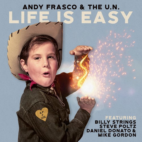 Life Is Easy (feat. Billy Strings & Mike Gordon) by Andy Frasco & The U ...