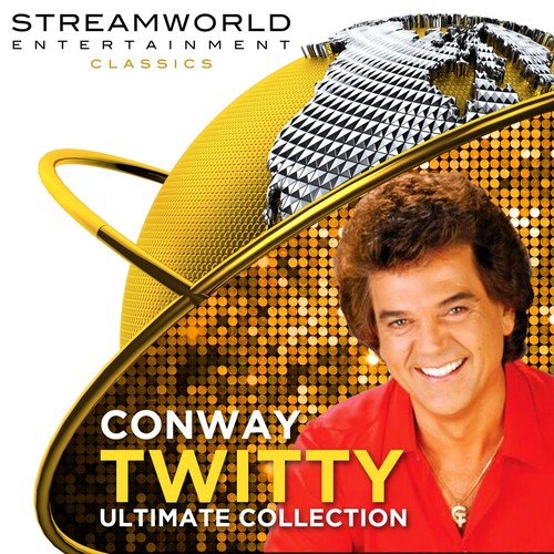 Conway Twitty Ultimate Collection by Conway Twitty - Pandora
