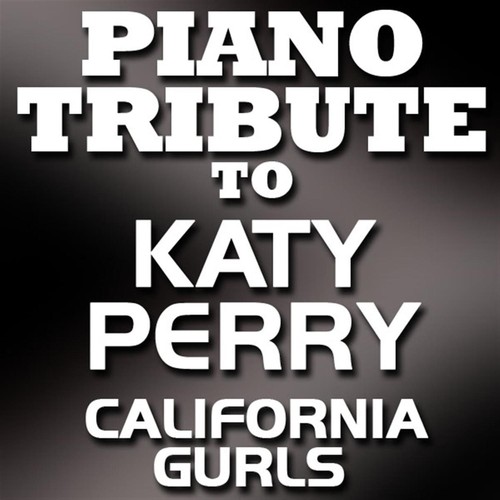 California Girls (Made Famous By Katy Perry & Snoop Dogg) by Piano ...