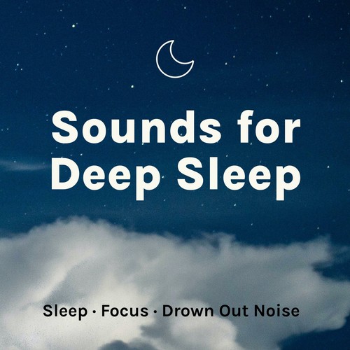 Sounds for Deep Sleep: White Noise, Ambience, Nature Sounds Podcast ...