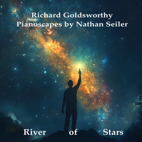 River Of Stars by Richard Goldsworthy & Pianoscapes by Nathan Seiler ...
