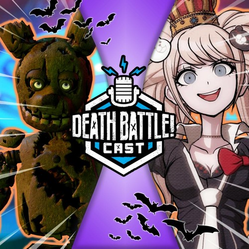DEATH BATTLE Cast Podcast - "Springtrap vs Junko (FNAF vs Danganronpa ...