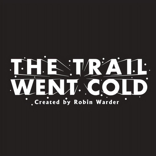 "Presenting The Trail Went Cold" Episode Description - Gone Cold ...