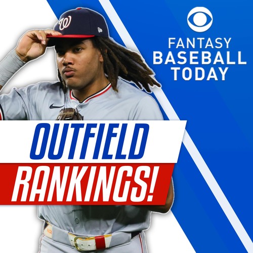 Fantasy Baseball Today Podcast Early 2025 Outfield Rankings! Where to ...