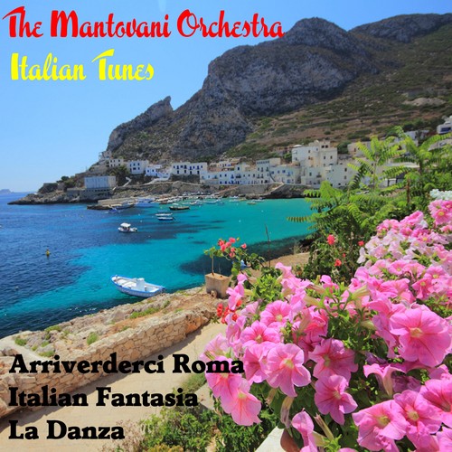 Italian Fantasia by Mantovani - Pandora