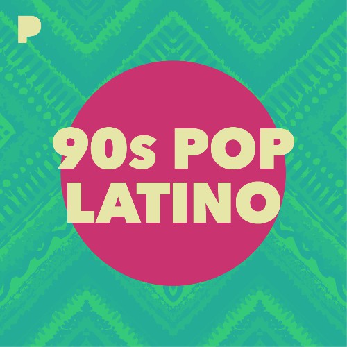 90s Pop Latino Music Listen To 90s Pop Latino Free On Pandora 90s Pop Latino Music Listen To 90s Pop Latino Free On Pandora