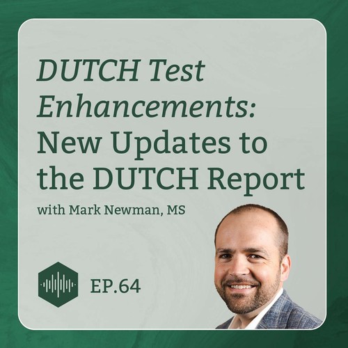 "DUTCH Test Enhancements: New Updates to the DUTCH Report with Mark ...
