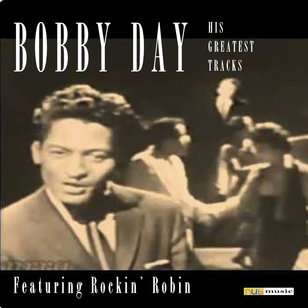 Rockin' Robin (Remastered) by Bobby Day - Pandora