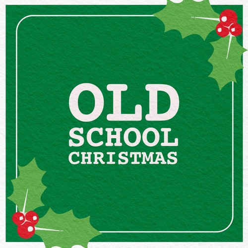 Old School Christmas Songs by Various Artists - Pandora