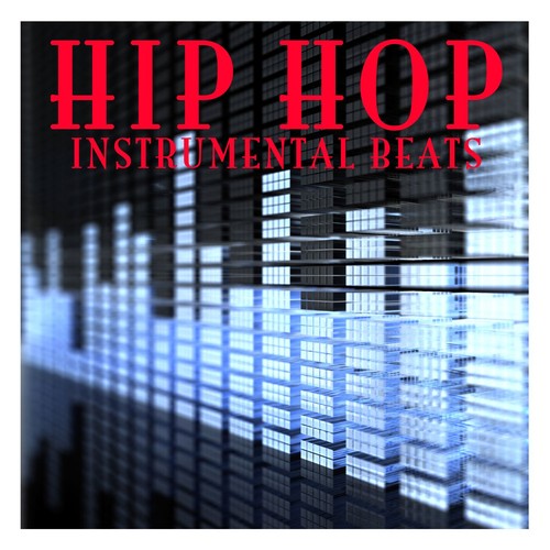Hip Hop Instrumental Beats by Various Artists - Pandora