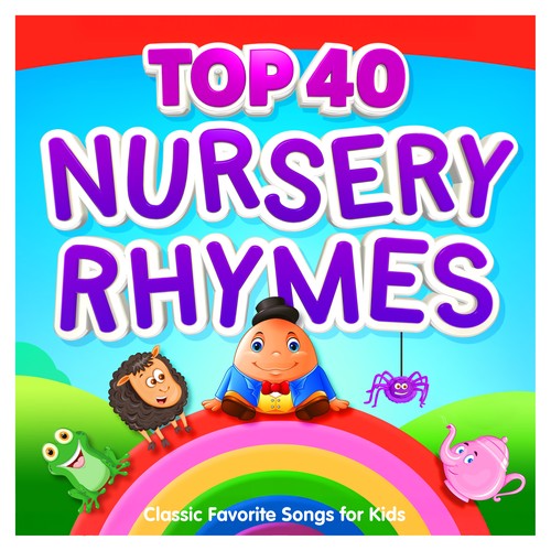 Nursery Rhymes Top 40 : Classic Favorite Songs for Kids by The ...