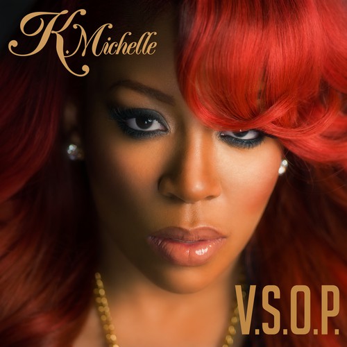 V.S.O.P. by K. Michelle - Pandora