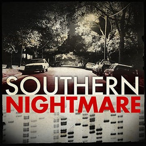 Southern Nightmare: The Hunt for the South Side Strangler Podcast ...