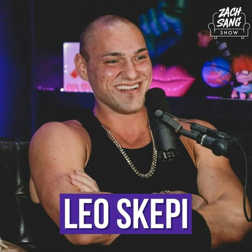 Zach Sang Show Podcast - "TikTok Star Leo Skepi" | Pandora