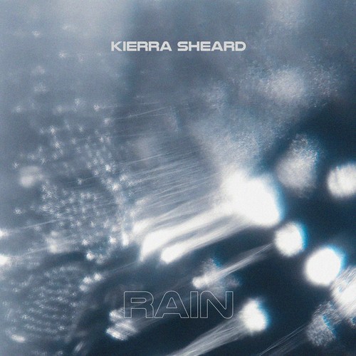 Rain by Kierra Sheard - Pandora