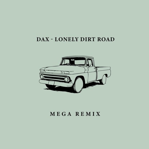 Lonely Dirt Road (Mega Remix) by Dax, Romeo ThaGreatwhite, Jerome ...