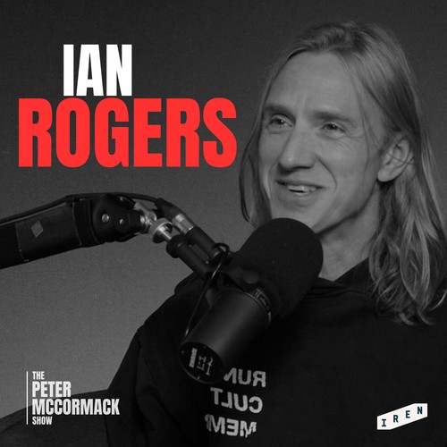 The Peter McCormack Show Podcast - "#123 - Ian Rogers - The Coming 25 ...