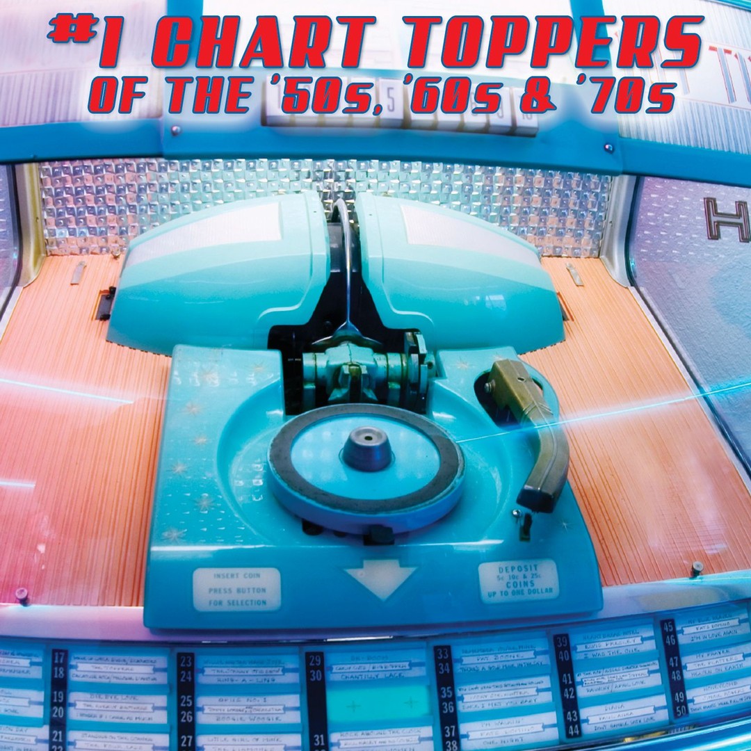 #1 Chart Toppers Of The '50s, '60s & '70s by Various Artists - Pandora