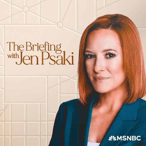 The Briefing with Jen Psaki Podcast Amid Trump's FEMA phase-out ...