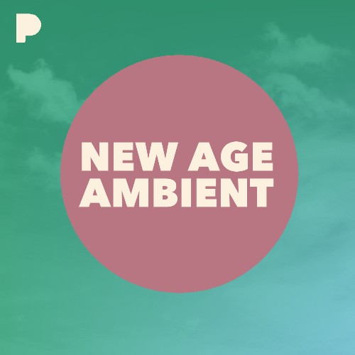 New Age Ambient Music Listen To New Age Ambient Free On Pandora