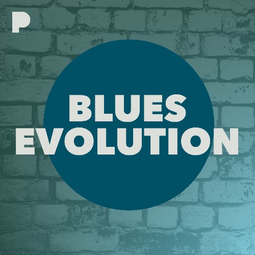 Blues Evolution Music - Listen to Blues Evolution - Free on Pandora ...