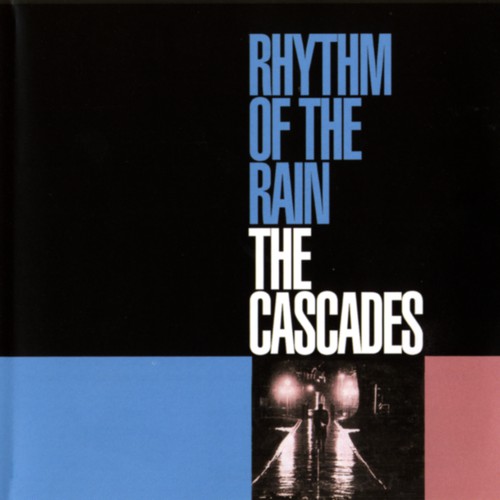 Rhythm of the Rain by The Cascades - Pandora